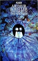 The Ghost in the Machine by Arthur Koestler