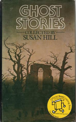 Ghost Stories by Susan Hill