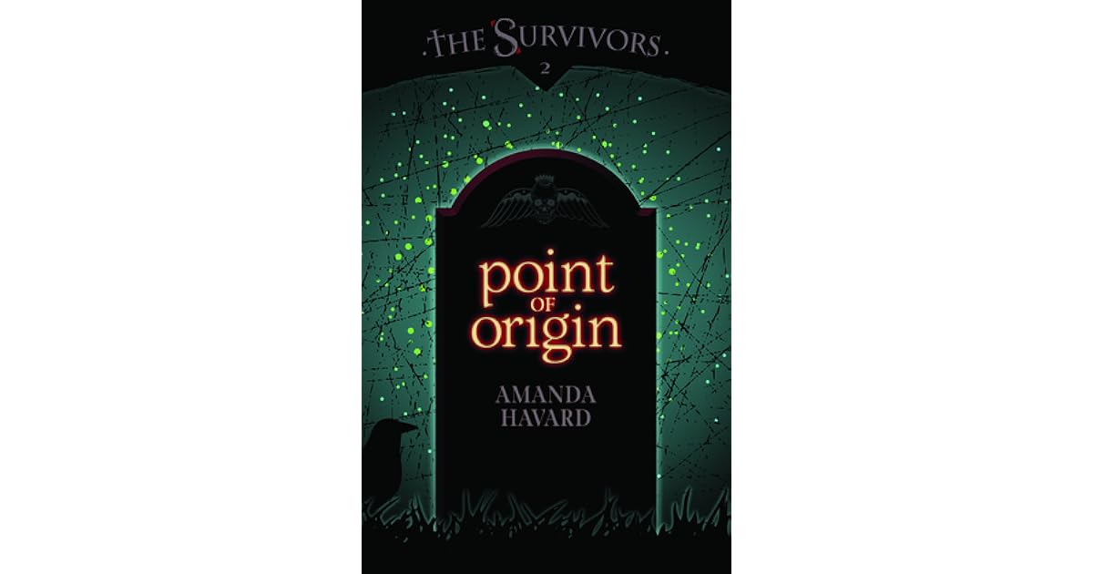 Point of Origin (The Survivors, #2) by Amanda Havard