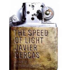 The Speed of Light by Javier Cercas — Reviews, Discussion, Bookclubs, Lists