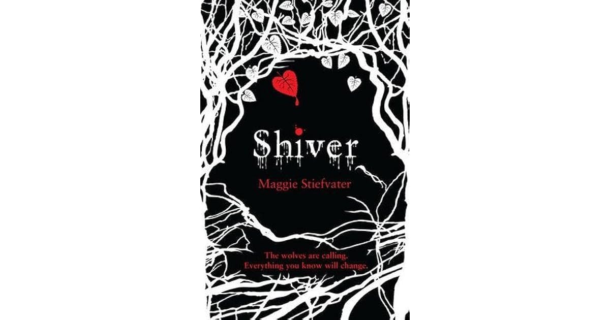 Shiver (The Wolves of Mercy Falls, #1) by Maggie Stiefvater