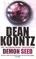 Demon Seed by Dean Koontz