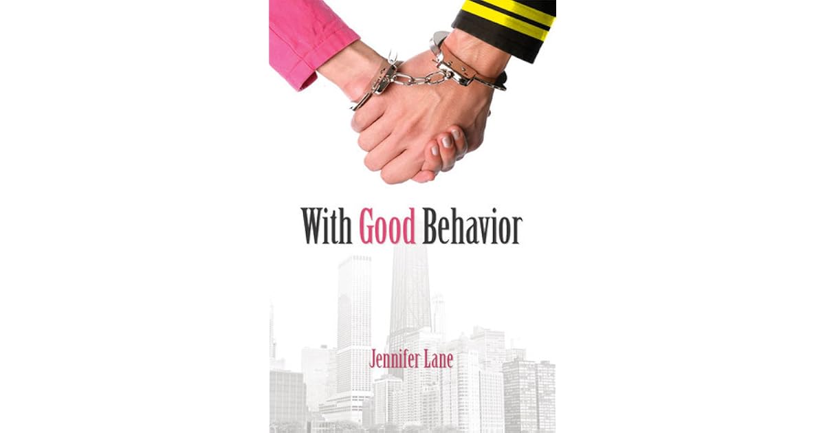 With Good Behavior (Conduct #1) by Jennifer Lane
