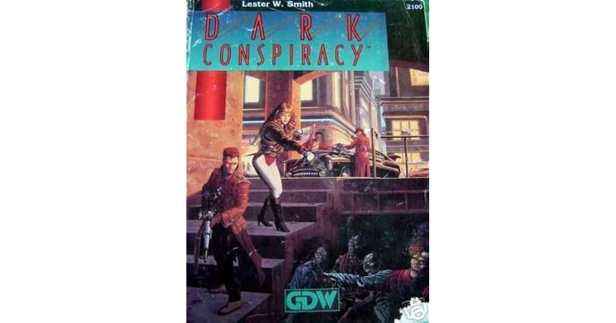 Dark Conspiracy (1st Edition Rulebook) by Lester W. Smith