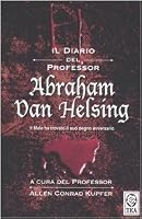 The Journal of Professor Abraham Van Helsing by Allen C. Kupfer