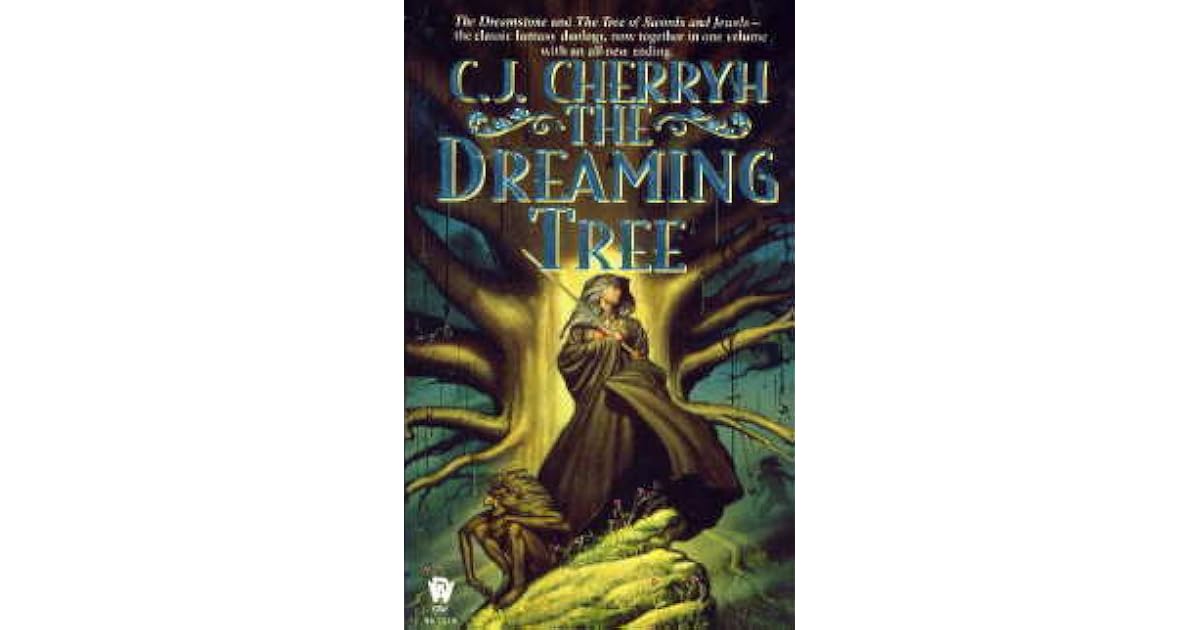 The Dreaming Tree (Arafel #1-2) by C.J. Cherryh