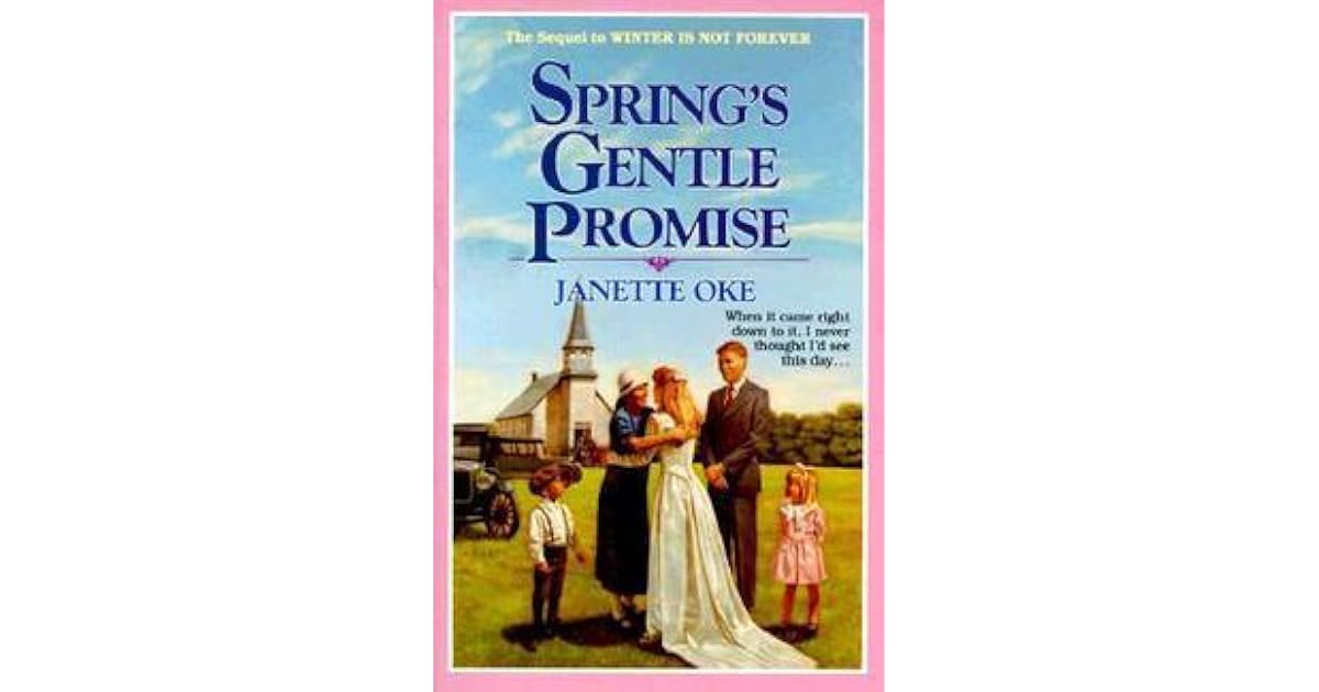Spring's Gentle Promise (Seasons of the Heart, #4) by Janette Oke