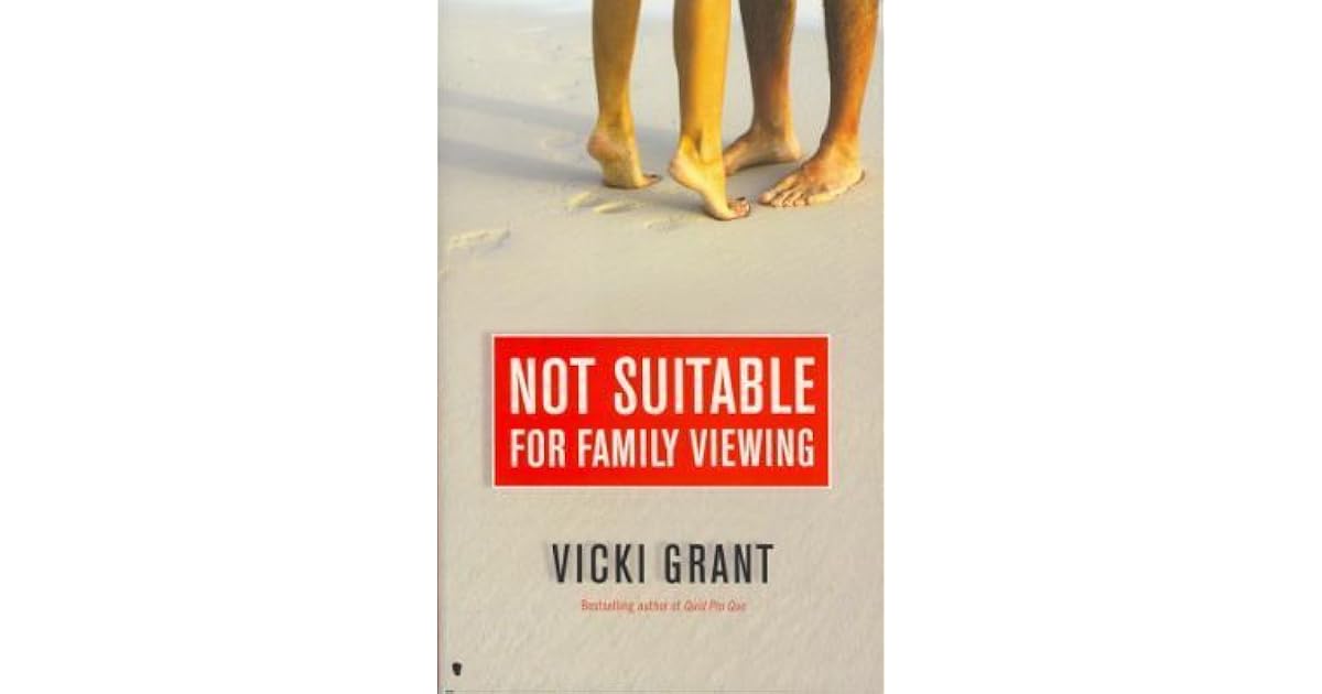 Not Suitable for Family Viewing by Vicki Grant