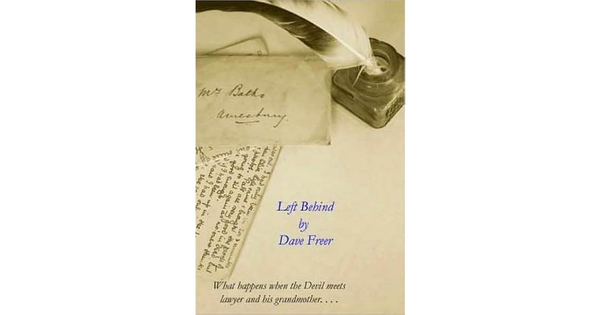 Left Behind by Dave Freer