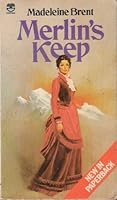 Merlin's Keep by Madeleine Brent