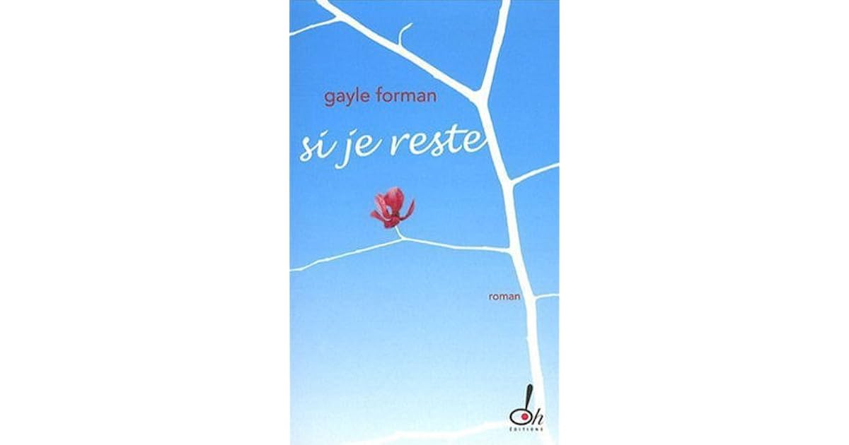 Si je reste by Gayle Forman