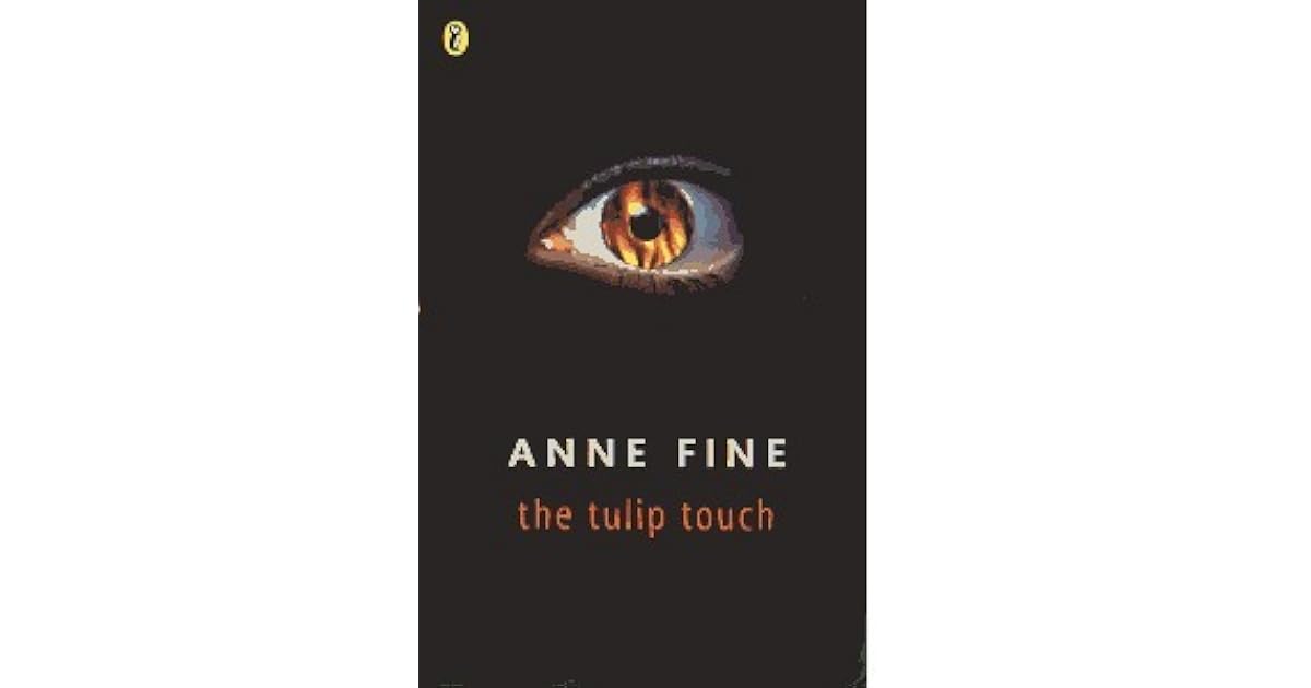 The Tulip Touch by Anne Fine