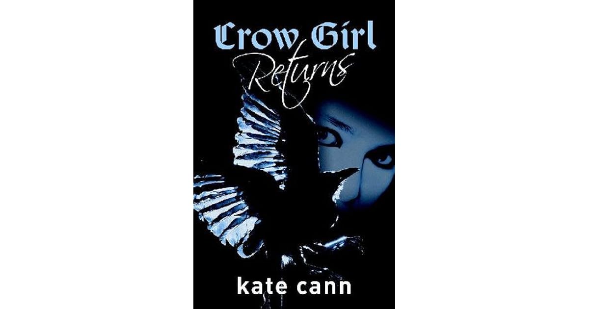 Crow Girl Returns (Crow Girl, #2) by Kate Cann