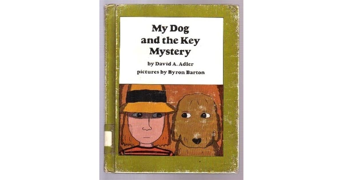 My Dog and the Key Mystery by David A. Adler