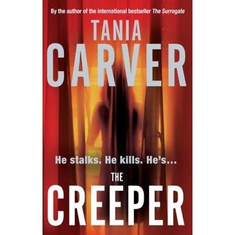 The Creeper (Brennan & Esposito, #2) by Tania Carver — Reviews ...