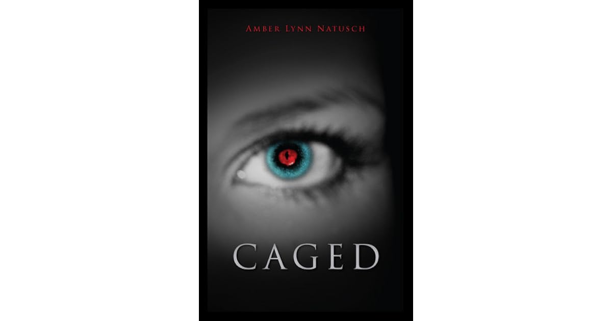 Caged (Caged, #1) by Amber Lynn Natusch