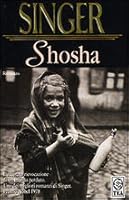 Shosha by Isaac Bashevis Singer