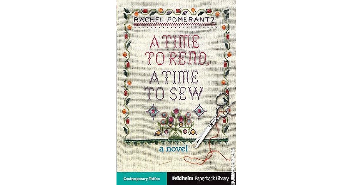 A Time to Rend, A Time to Sew by Rachel Pomerantz