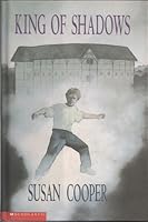 King of Shadows by Susan Cooper