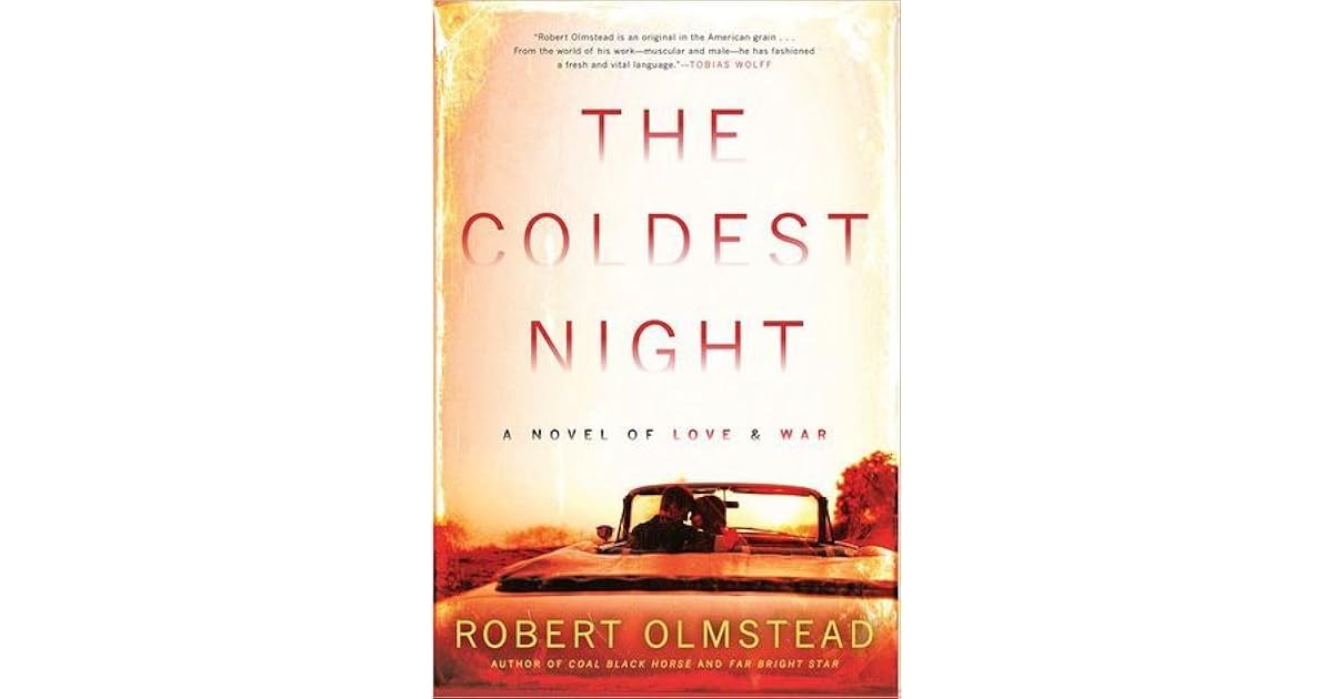 The Coldest Night by Robert Olmstead