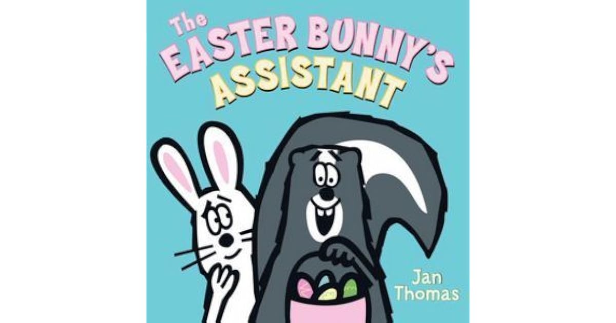 The Easter Bunny's Assistant by Jan Thomas