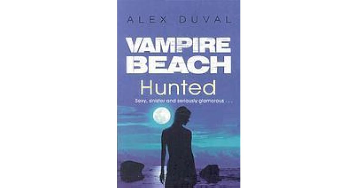 Hunted (Vampire Beach, #6) by Alex Duval
