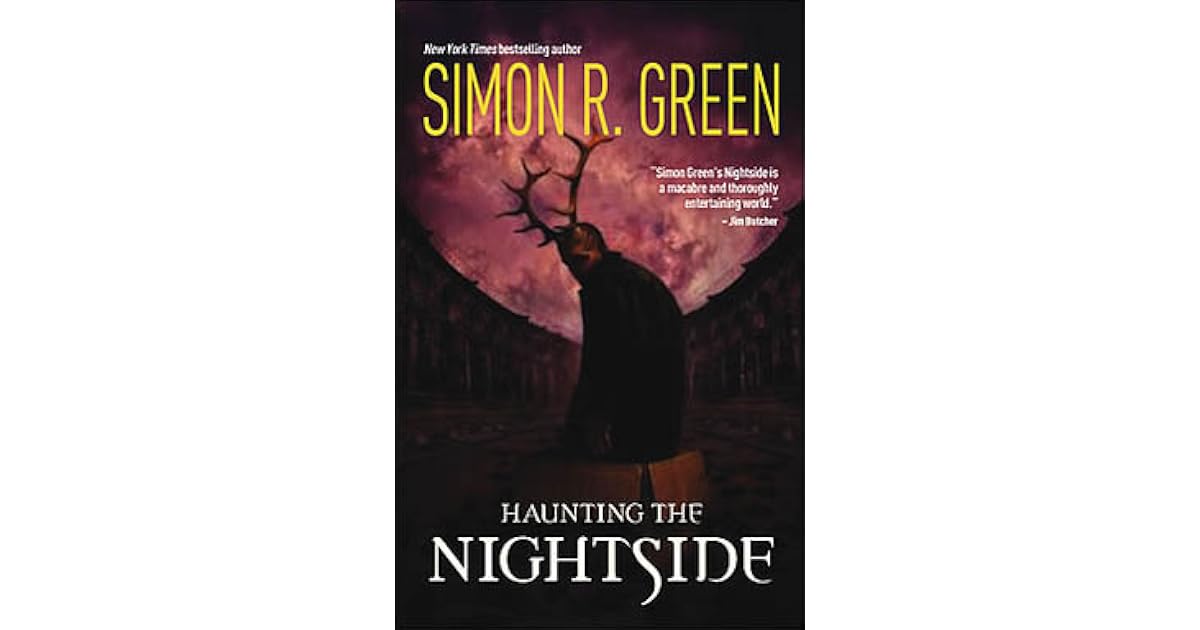 Haunting the Nightside (Nightside, #3-4) by Simon R. Green