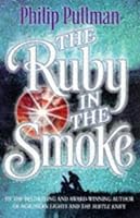 The Ruby in the Smoke (Sally Lockhart, #1) by Philip Pullman