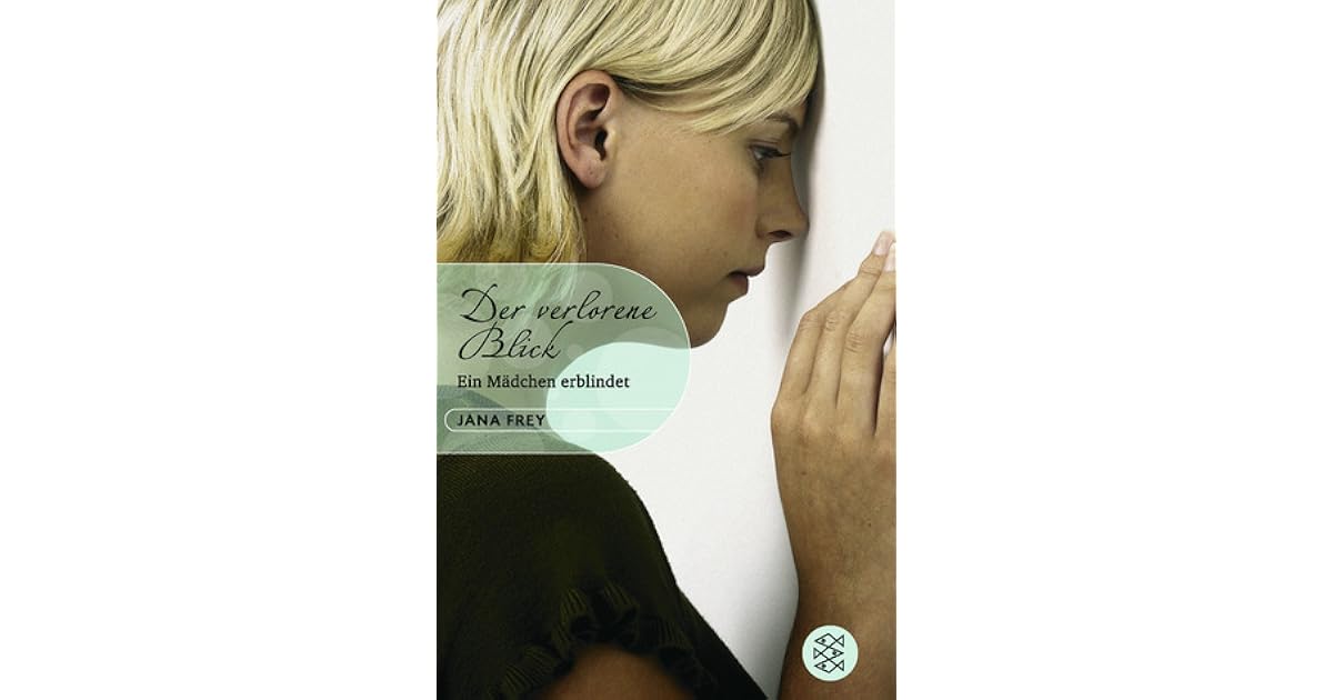 Der verlorene Blick by Jana Frey