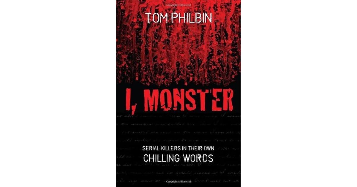 I, Monster by Tom Philbin