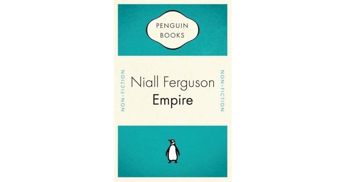 Empire by Niall Ferguson