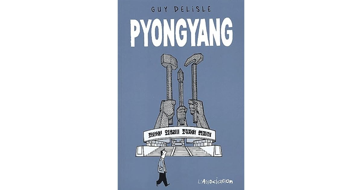 Pyongyang by Guy Delisle