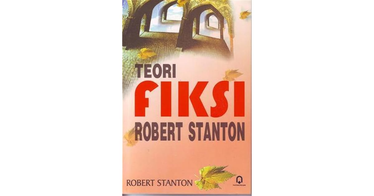 Teori Fiksi by Robert Stanton