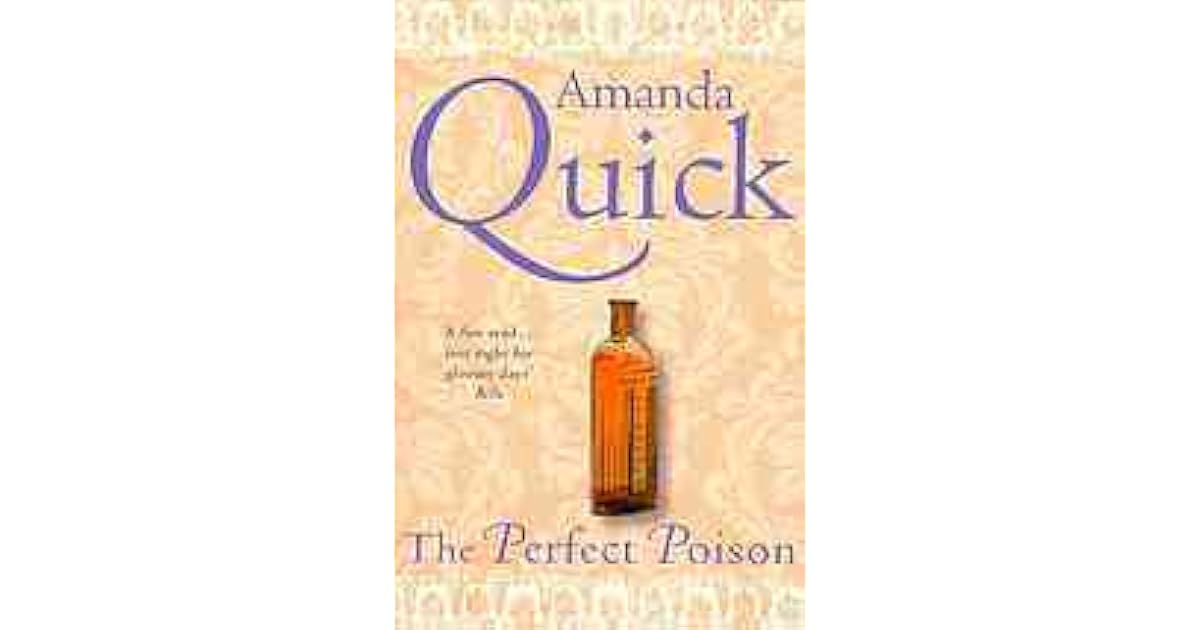 The Perfect Poison (Arcane Society, #6) by Amanda Quick