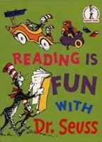 Reading Is Fun With Dr. Seuss by Dr. Seuss
