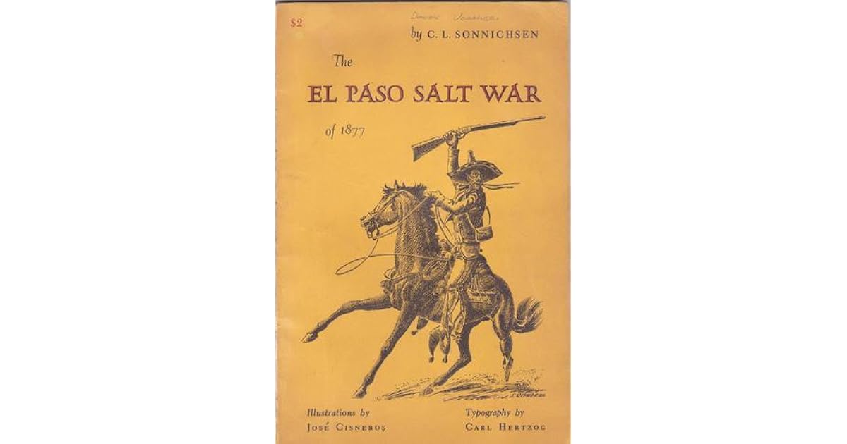 El Paso Salt War by C.L. Sonnichsen