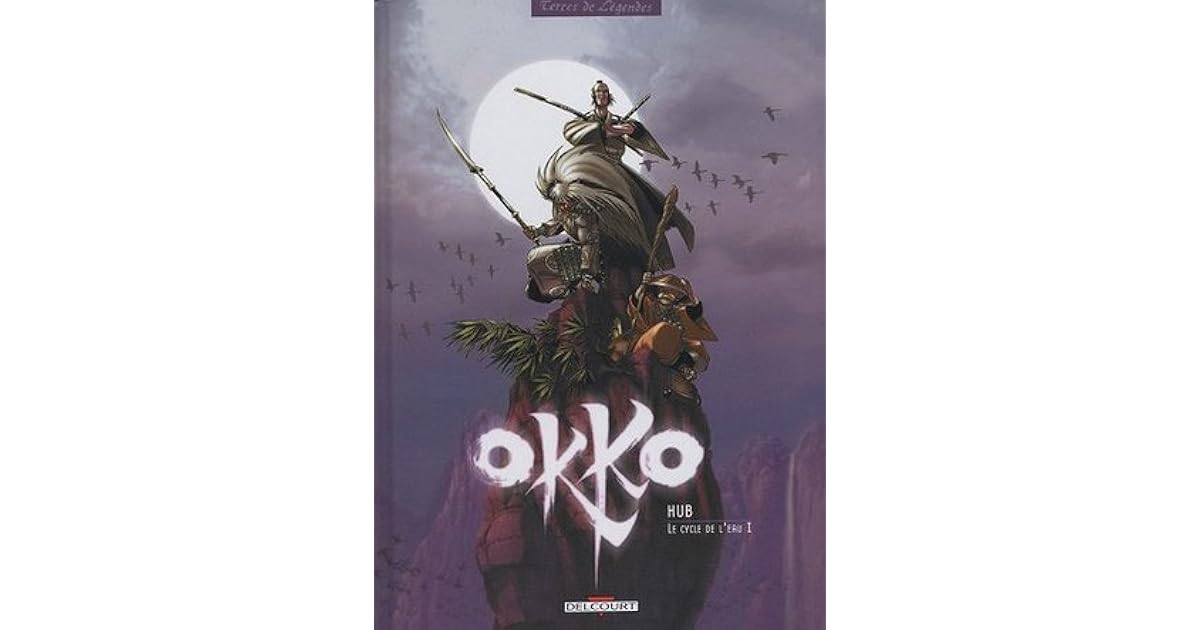 Okko, Tome 1 : Le cycle de l'eau I (Okko #1) by Hub