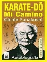 Karate-Do: My Way of Life by Gichin Funakoshi