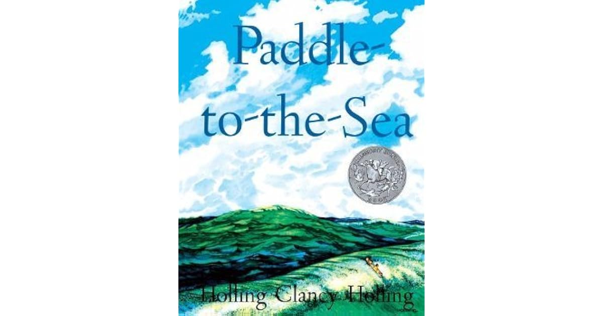 Paddle-to-the-Sea by Holling Clancy Holling