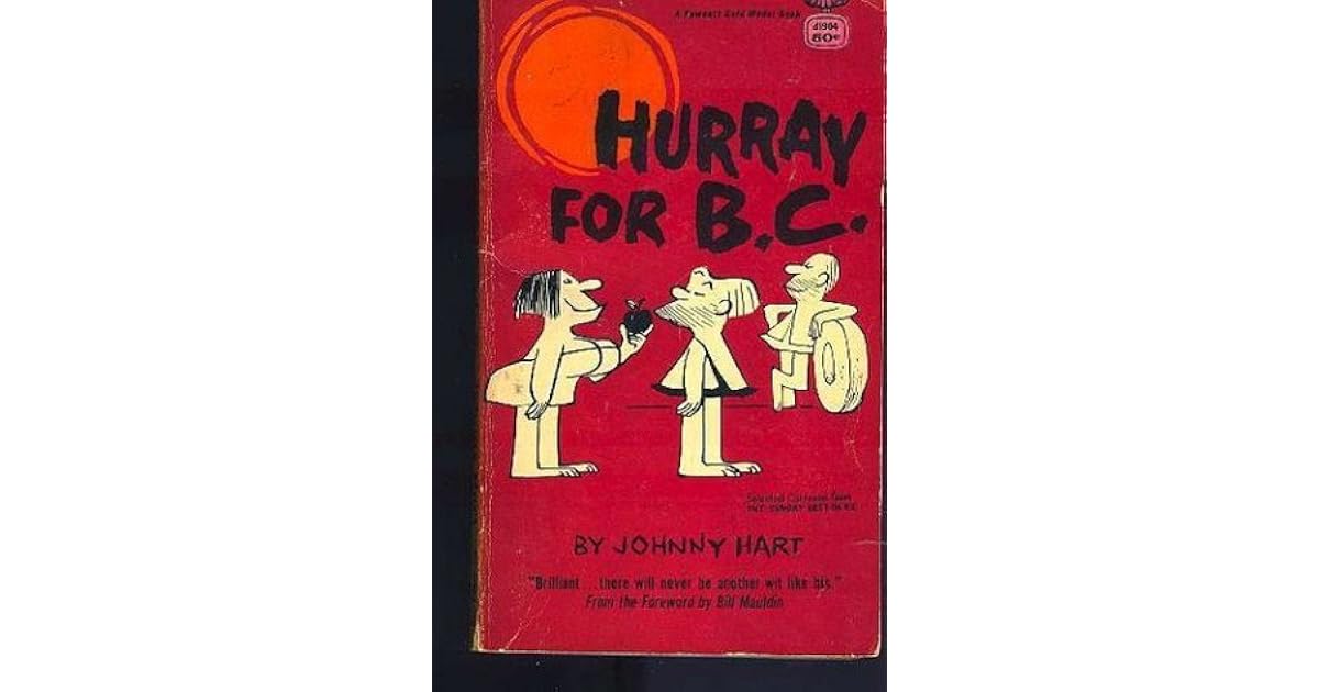 Hurray for B.C. by Johnny Hart