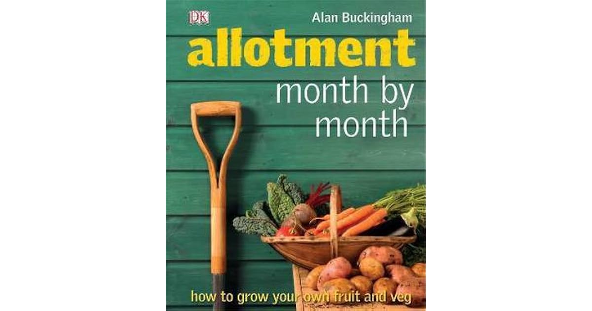 Allotment Month by Month by Buckingham, Alan