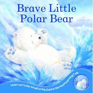 Brave Little Polar Bear by Rachel Elliot