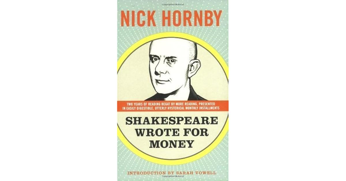 Shakespeare Wrote for Money by Nick Hornby