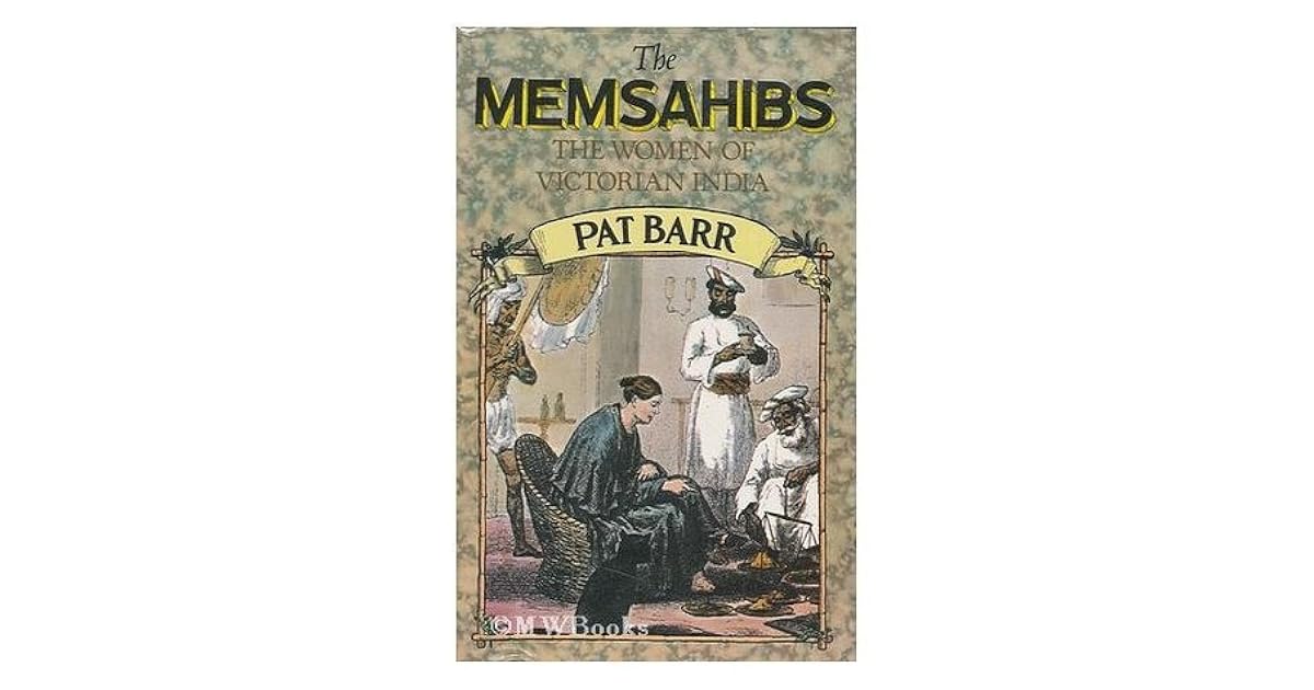The Memsahibs by Pat Barr
