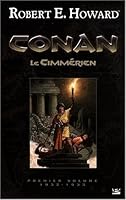 The Coming of Conan the Cimmerian by Robert E. Howard