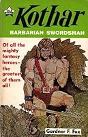 Kothar: Barbarian Swordsman (Kothar, #1) by Gardner F. Fox