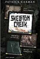 Skeleton Creek (Skeleton Creek, #1) by Patrick Carman