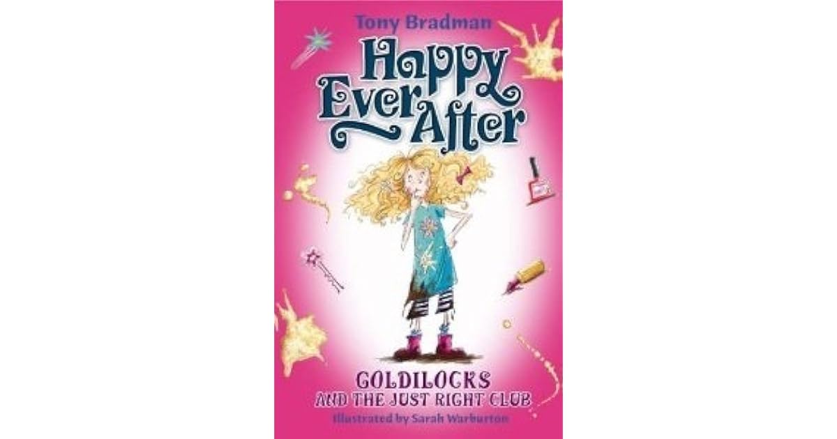 Goldilocks and the Just Right Club by Tony Bradman