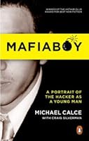 Mafiaboy: How I Cracked The Internet And Why Its Still Broken by ...