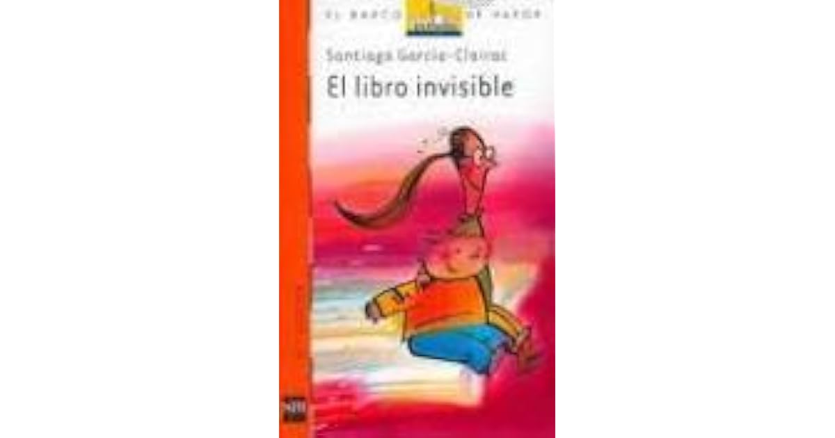 El libro invisible by Santiago García-Clairac